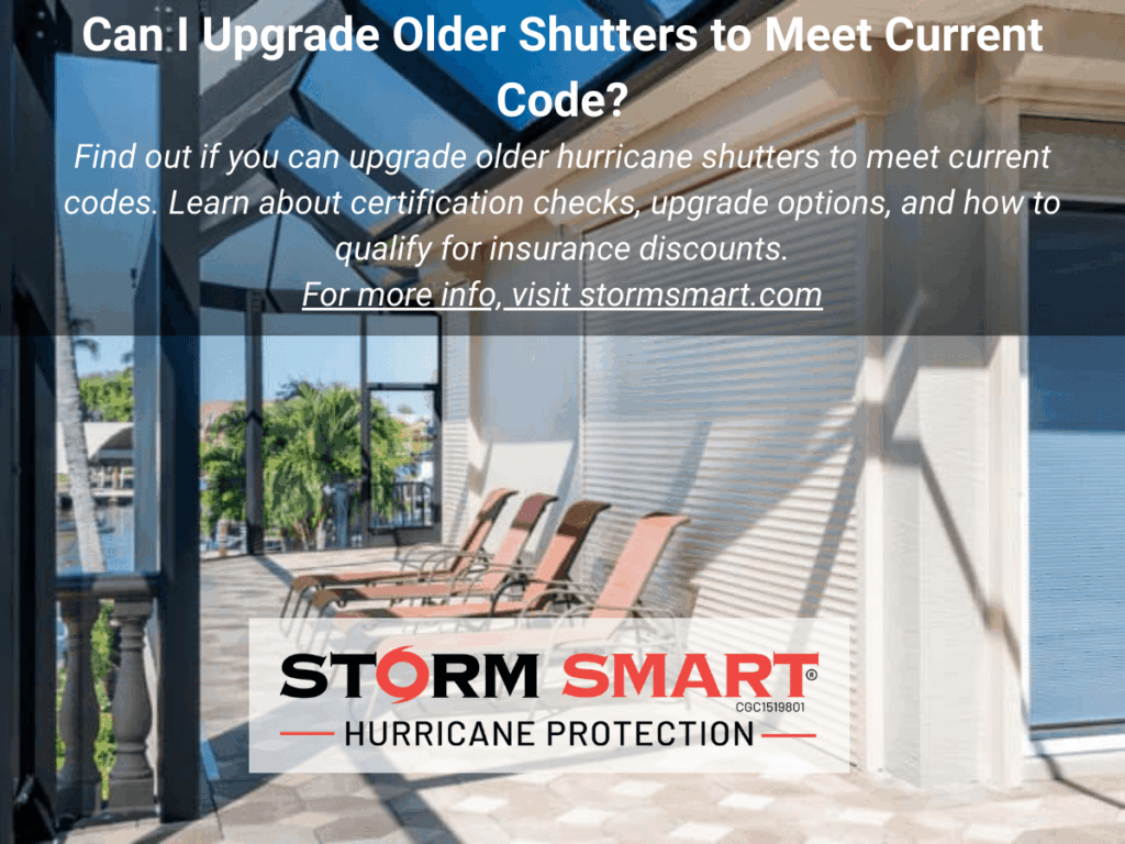 Can I Upgrade Older Shutters to Meet Current Code? - Storm Smart