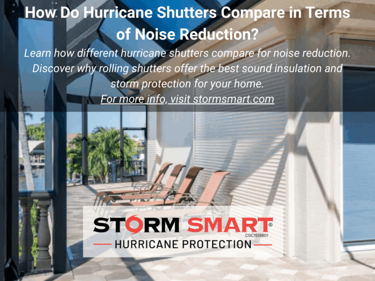 How Do Hurricane Shutters Compare in Terms of Noise Reduction? - Storm ...