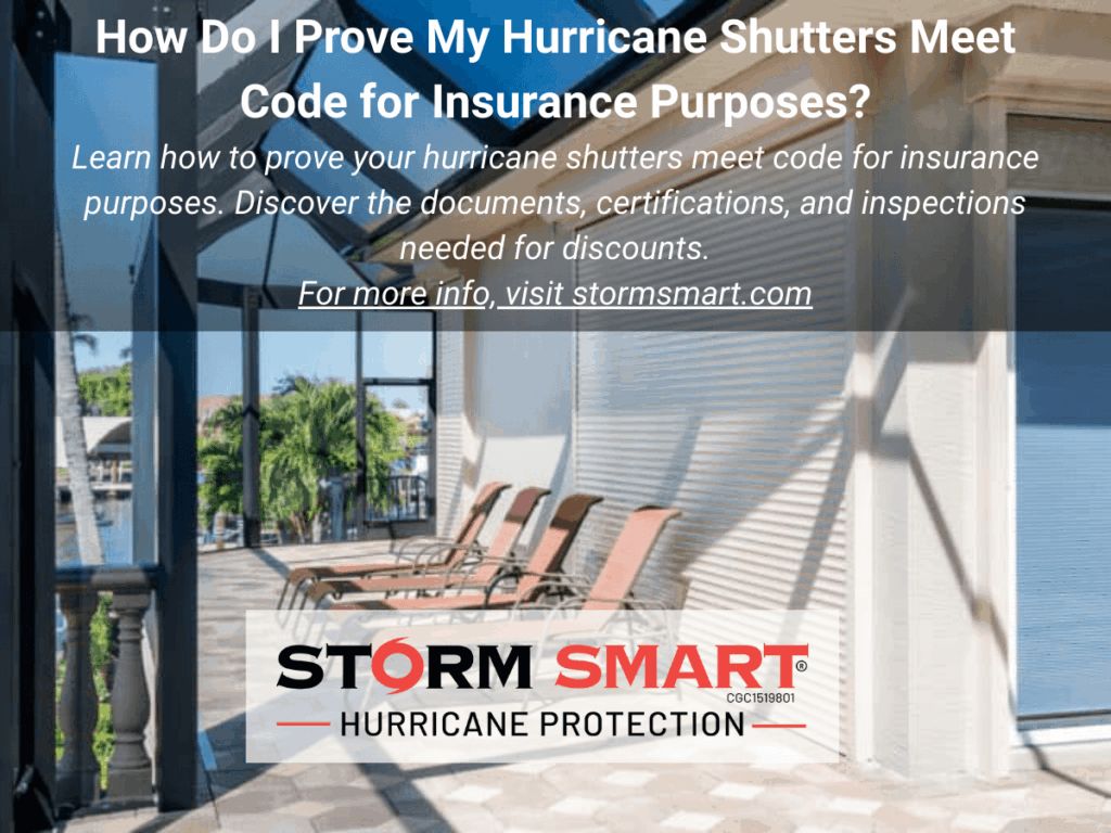 How Do I Prove My Hurricane Shutters Meet Code for Insurance Purposes ...